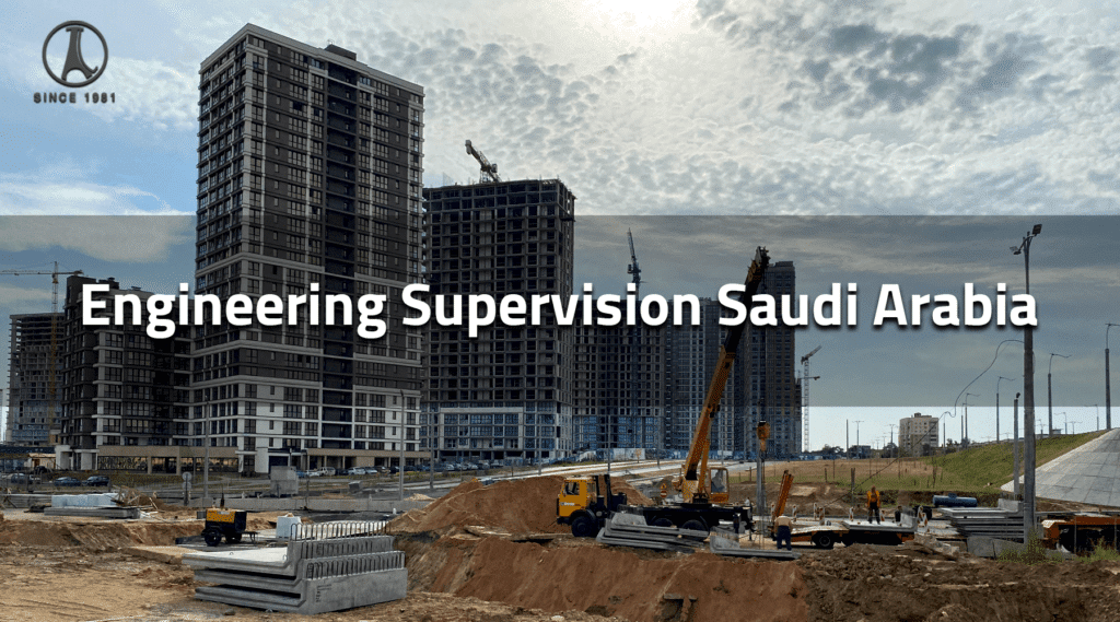 Engineering Supervision Saudi Arabia: Project Excellence