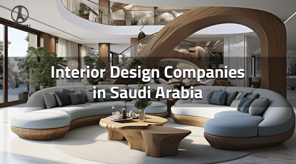 Interior Design Companies in Saudi Arabia | Vision 2030
